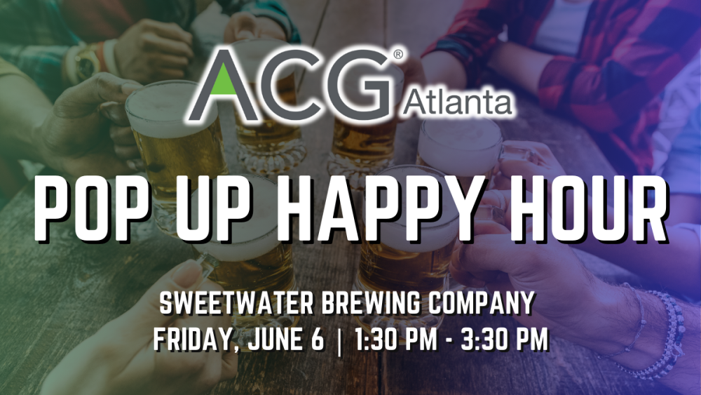 Pop Up Happy Hour with ACG Atlanta | ACG Atlanta